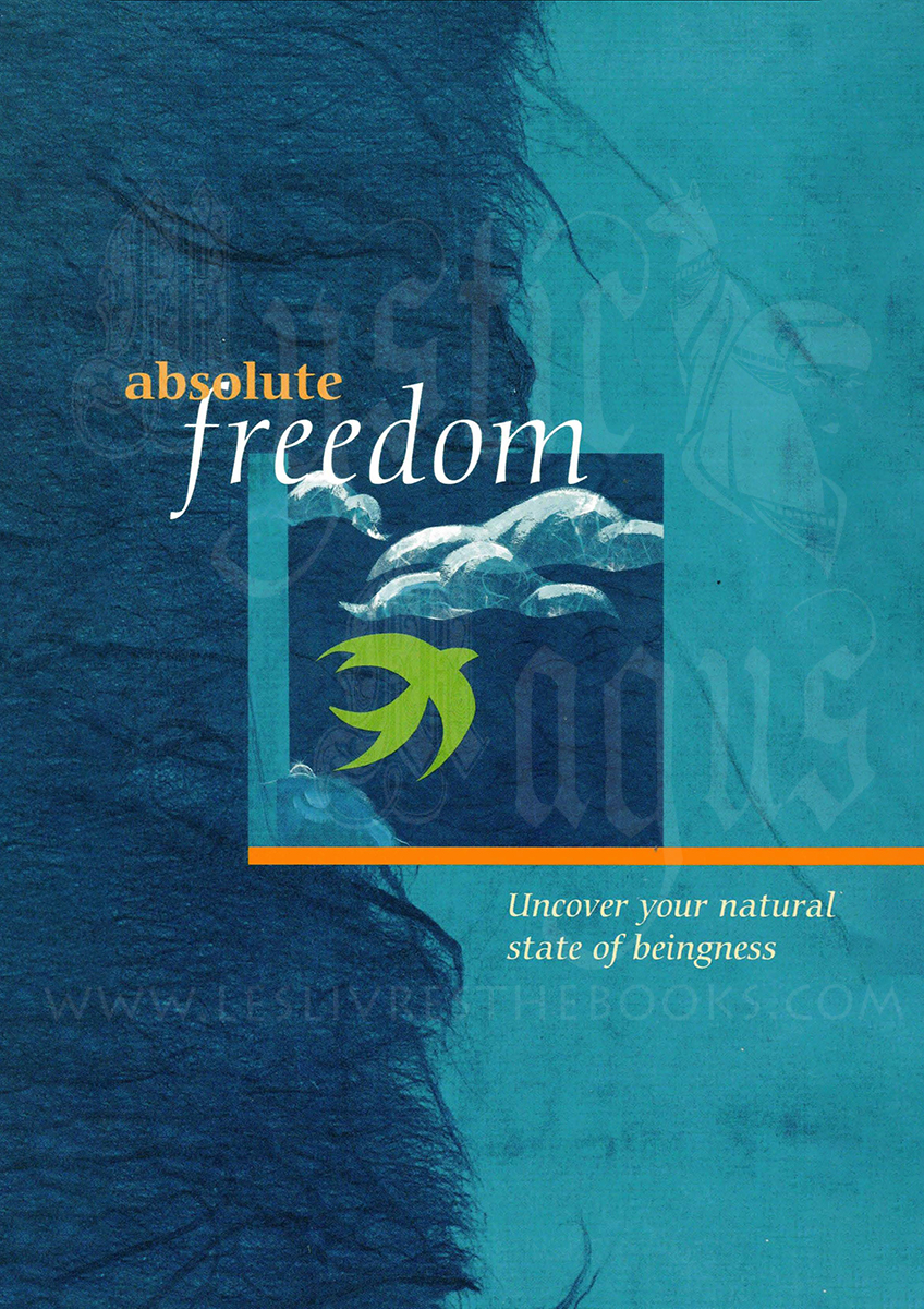 Sedona Method Advanced - Absolute Freedom - Hale Dwoskin - Opening to ...