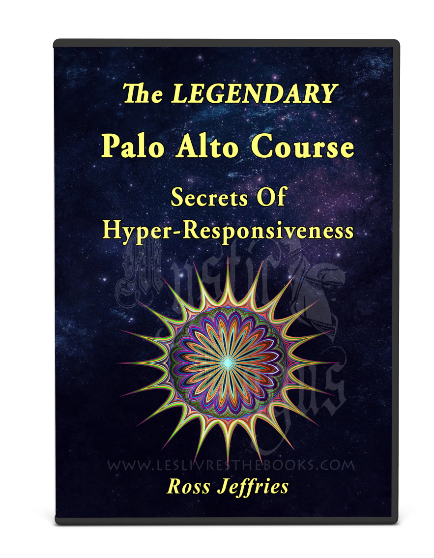 Ross Jeffries Palo Alto Hyper-Responsive Video Course NLP Training ...